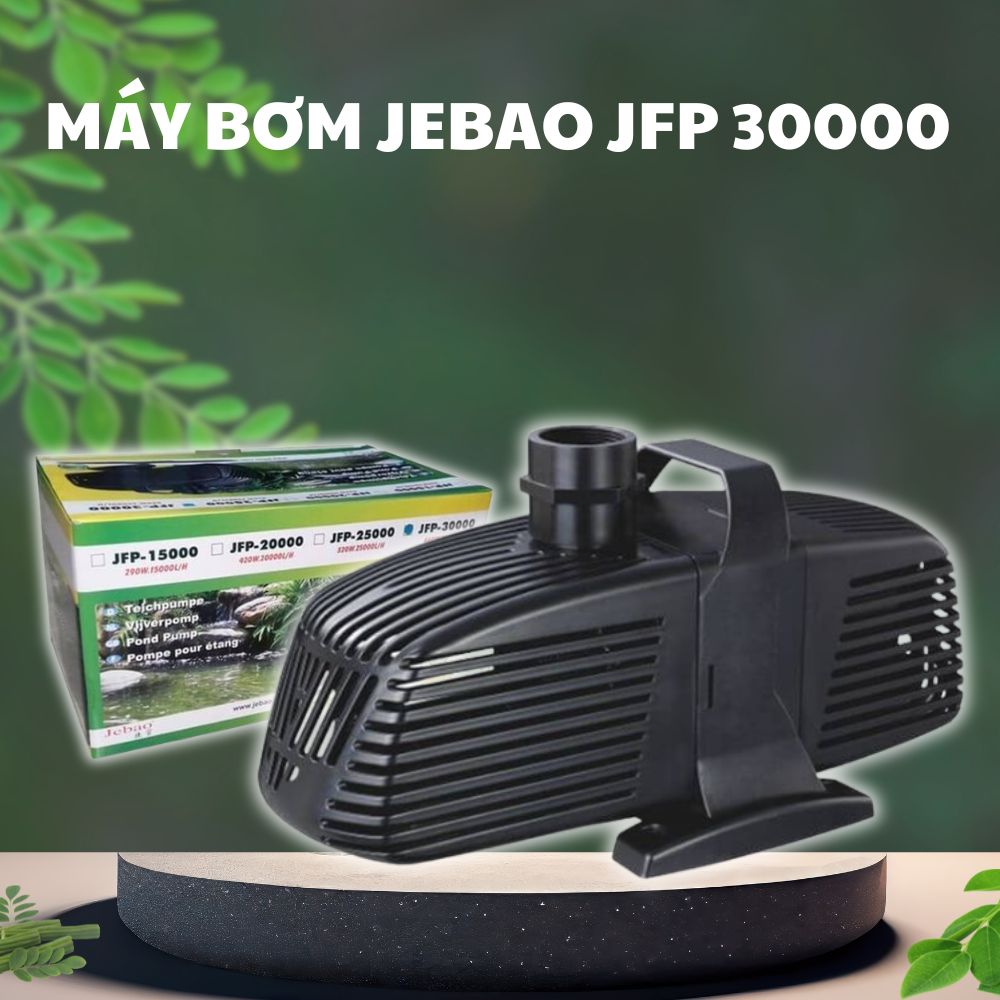 Máy bơm Jebao JFP 30000 Tiết Kiệm Điện, Đẩy Cao, Lưu Lượng Lớn - Hồ Cá Koi Đẹp - Chuyên phụ kiện ...